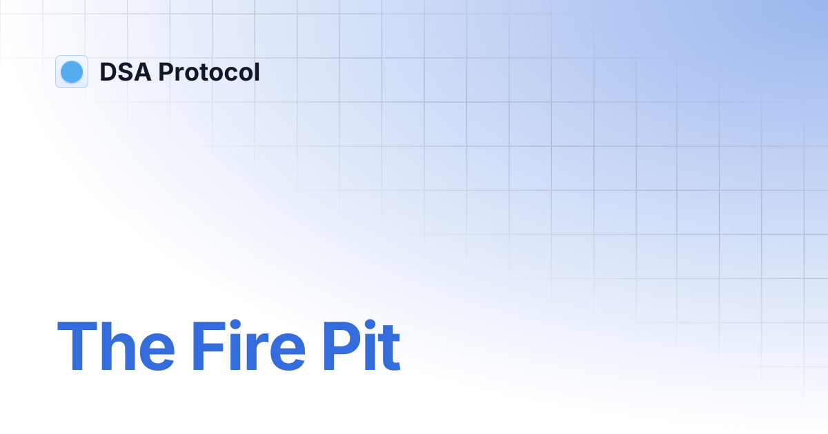 The Fire Pit | DSA Protocol